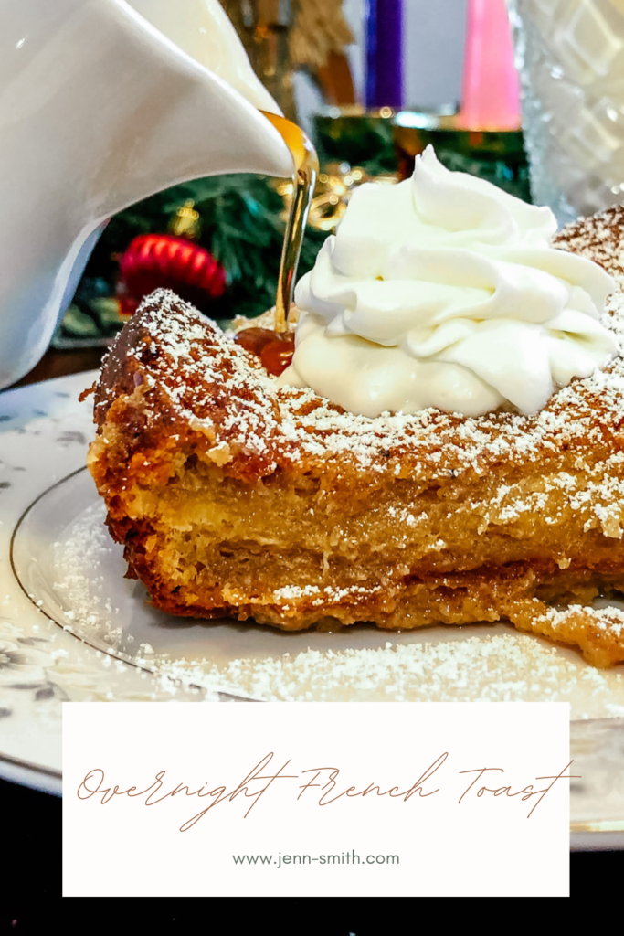 A Family-Favorite Breakfast: Overnight French Toast | Jenn Giam Smith